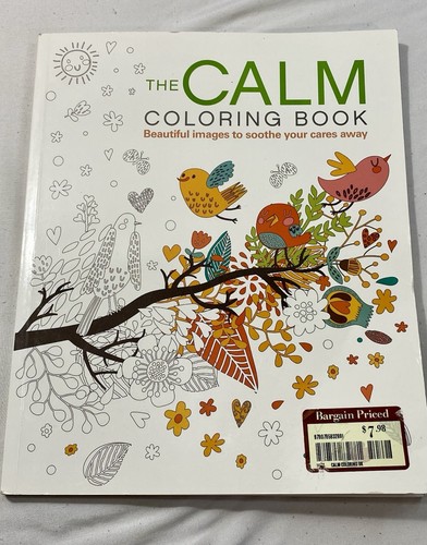 "The Calm Coloring Book: Beautiful images to soothe your cares away ...