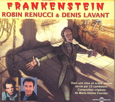ROBIN RENUCCI & DENIS LAVANT FRANKENSTEIN: BY MARY SHELLEY NEW DIGITAL ...