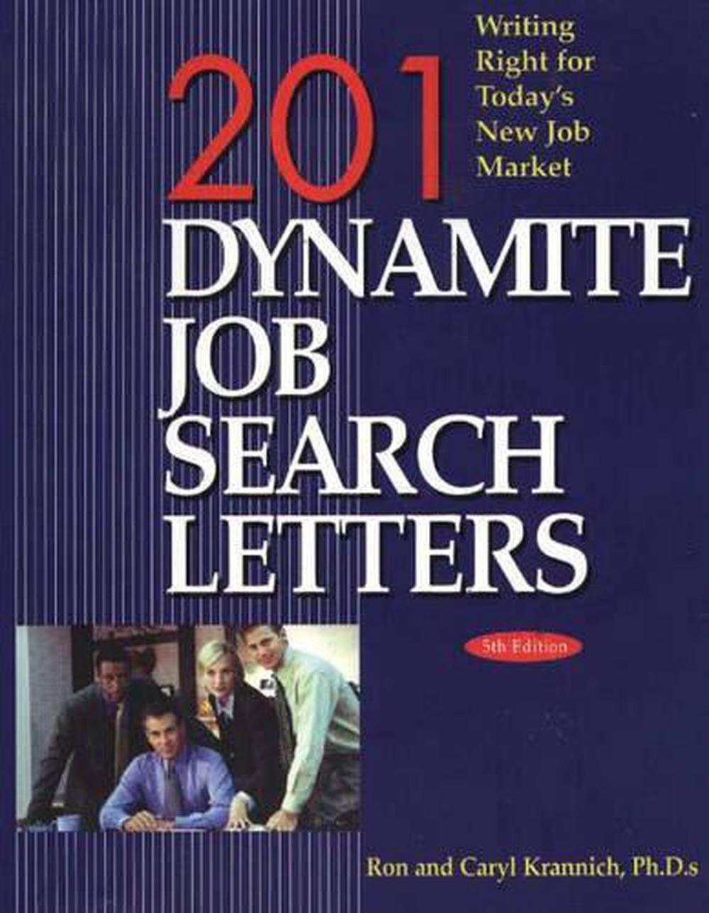 201 Dynamite Job Search Letters: Writing Right for Today's New Job ...