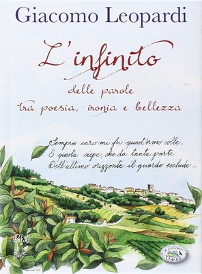 Libro - Giacomo Leopardi - L'Infinito. Delle Parole Tra Poesia, Ironia ...
