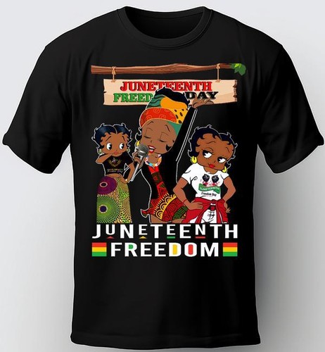 JUNETEENTH T-SHIRT. BETTY BOOP SHIRTS. JUNETEENTH TEES, JUNETEENTH APPAREL | eBay