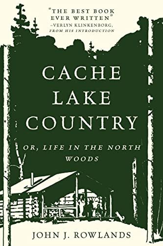 Cache Lake Country – Or, Life in th..., Rowlands, John 9781581574913| eBay