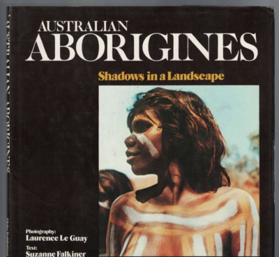 ABORIGINAL ,AUSTRALIAN ABORIGINES , SHADOWS IN THE LANDSCAPE by SUZANNE ...