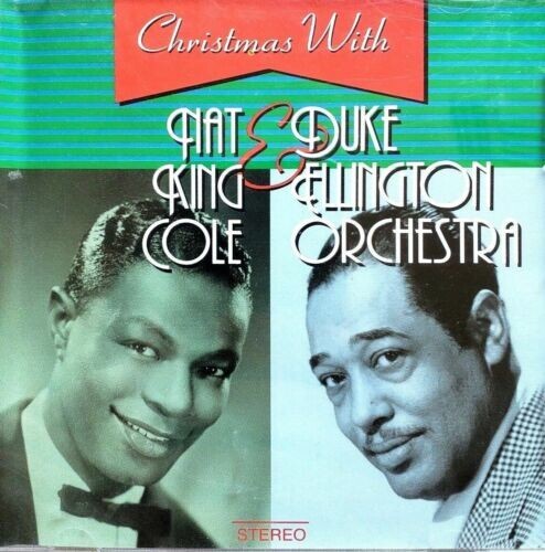 CHRISTMAS WITH NAT KING COLE & DUKE ELLINGTON ORCHESTRA ~ (CD, 2000) | eBay