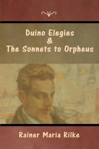 Duino Elegies and The Sonnets to Orpheus | Rainer Maria Rilke | Taschenbuch | eBay.de