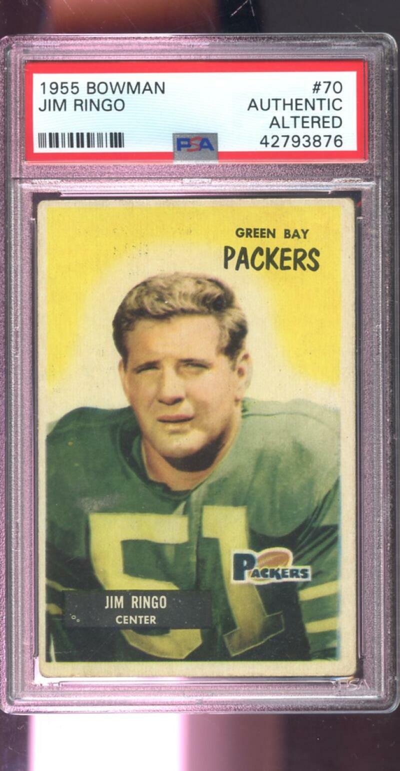 1955 Bowman #70 Jim Ringo ROOKIE RC Packers PSA AUTH ALT Graded ...