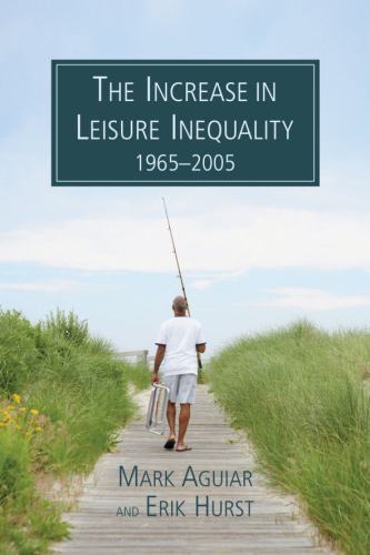Increase in Leisure Inequality 1965-2005 by Erik Hurst and Mark Aguiar ...