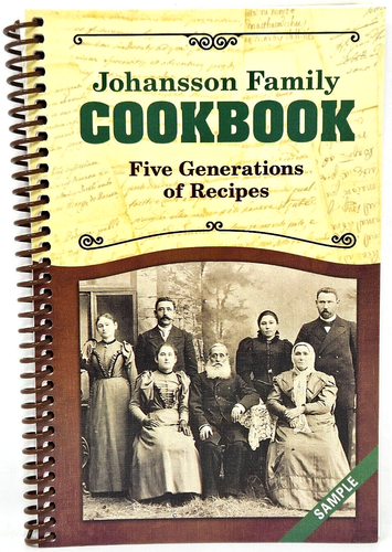 Johansson Family Cookbook Five Generations of Recipes Swedish Genealogy ...