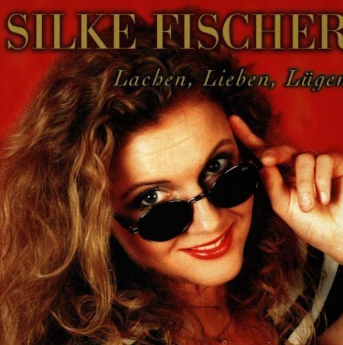 Silke Fischer - CD - Lachen, lieben, lügen (1997) | eBay