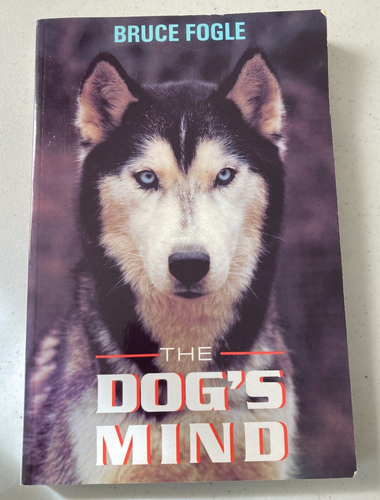 THE DOG'S MIND by Bruce Fogle paperback book dogs mind pets Fogel ...