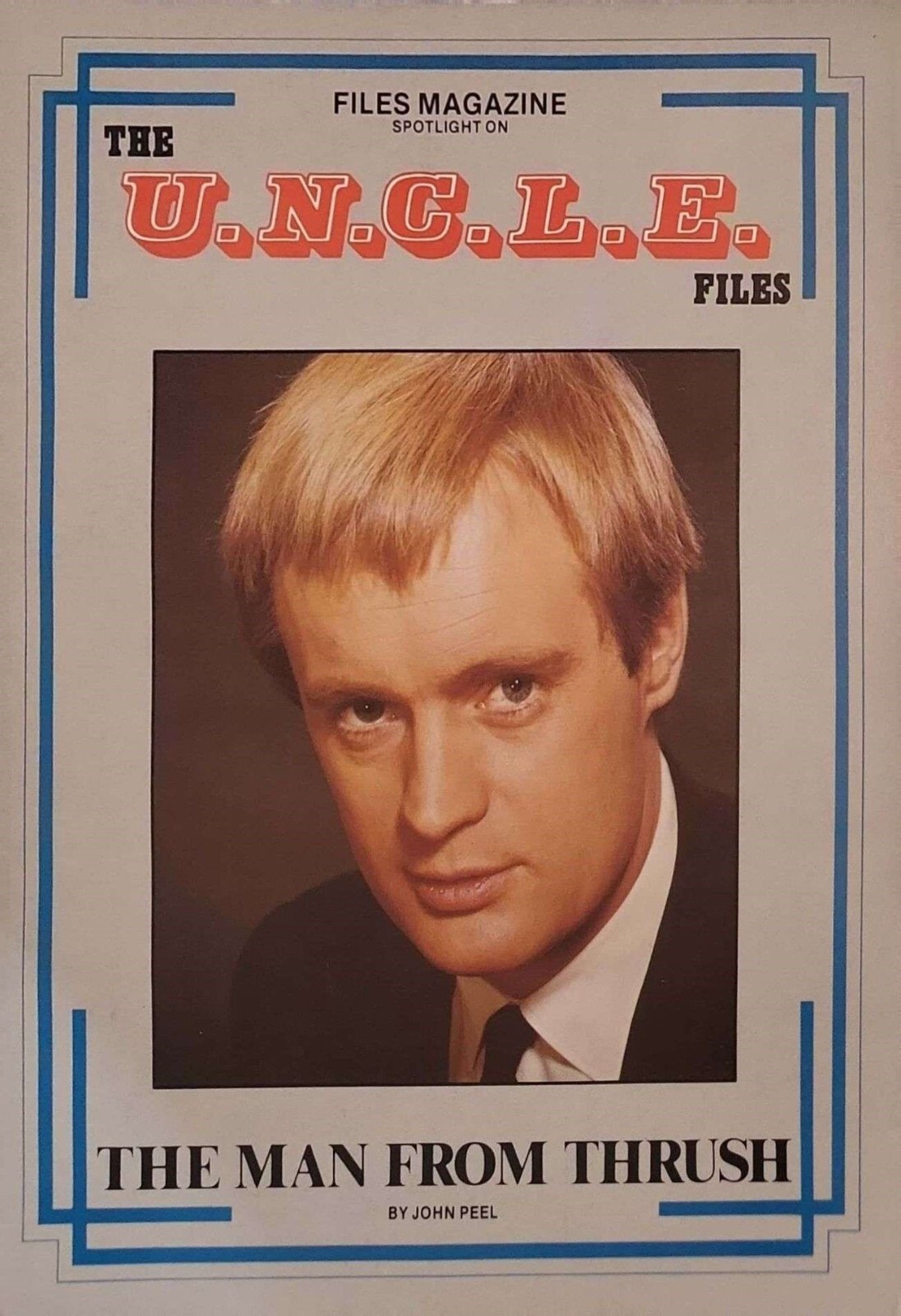 The Man From UNCLE Files Magazine THE MAN FROM THRUSH by John Peel 1985 ...