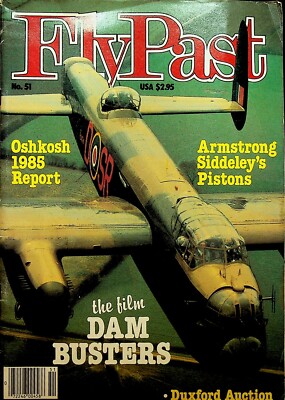 Fly Past Magazine #51 October 1985 Dam Busters Watson's Whizzers B-29 ...