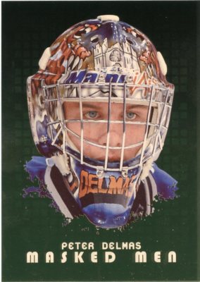 08-09 BETWEEN THE PIPES MASKED MEN GOLD MASK /10 #MM-16 PETER DELMAS ...