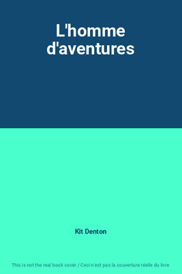 L'homme d'aventures, Kit Denton | eBay