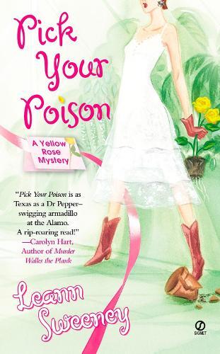 Leann Sweeney Pick Your Poison (Poche) Yellow Rose Mystery ...