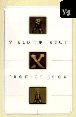 Yield to Jesus Promise Book by Word Publishing Staff (1999, Trade ...