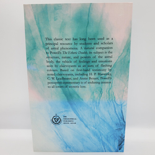 The Astral Body: And Other Astral Phenomena by A.E. Powell(Brand New ...