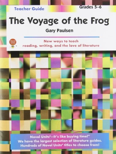 VOYAGE OF THE FROG - TEACHER GUIDE BY NOVEL UNITS, INC. **BRAND NEW ...
