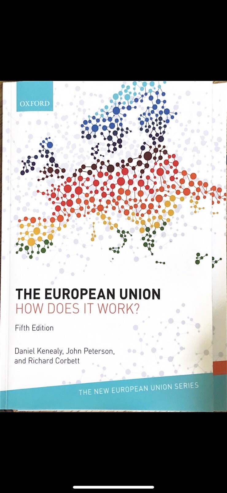 The European Union: How does it work? by Daniel Kenealy, Richard ...