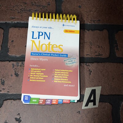 LPN Notes : Nurse's Clinical Pocket Guide by Ehren Myers (2016, Spiral ...