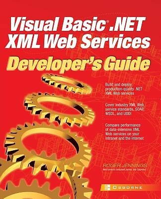 Visual Basic.NET XML Web Services Developer's Guide by Roger Jennings (Paperback, 2002) for sale ...