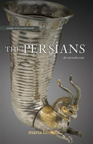 The Persians (Peoples of the Ancient World) by Brosius, Maria ...