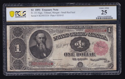 US 1891 $1 Treasury Note Plain Back Note Tillman/Morgan FR 351 PCGS 25 ...