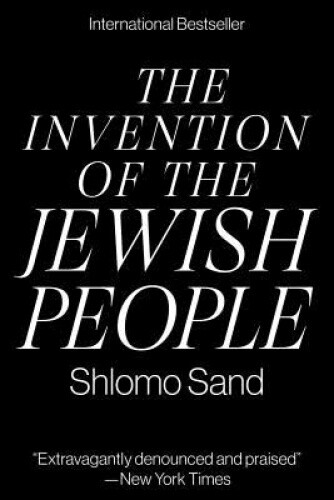 The Invention of the Jewish People by Shlomo Sand 9781788736619 | eBay