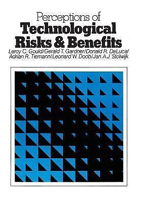 Perceptions of Technological Risks and Benefits by Leonard W. Doob ...
