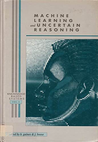 Machine Learning and Uncertain Reasoning, Brian R. Gaines et John H. Boose | eBay