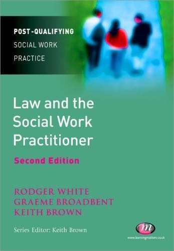 Post-Qualifying Social Work Practice Ser.: Law and the Social Work ...