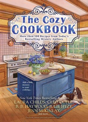 The Cozy Cookbook: More than 100 Recipes from Today's Bestselling ...