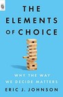 Johnson:The Elements of Choice - Paperback - GOOD | eBay