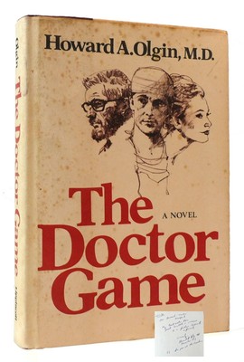 Howard A. Olgin THE DOCTOR GAME Signed 1st Edition 2nd Printing | eBay