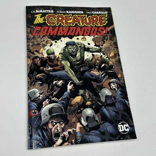 The Creature Commandos by JM Dematteis Robert Kanigher Fred Carrillo ...