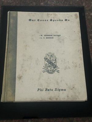 RARE PHI BETA SIGMA BOOK “OUR CAUSE SPEEDS ON” SAVAGE REDDICK 1957 1ST ...