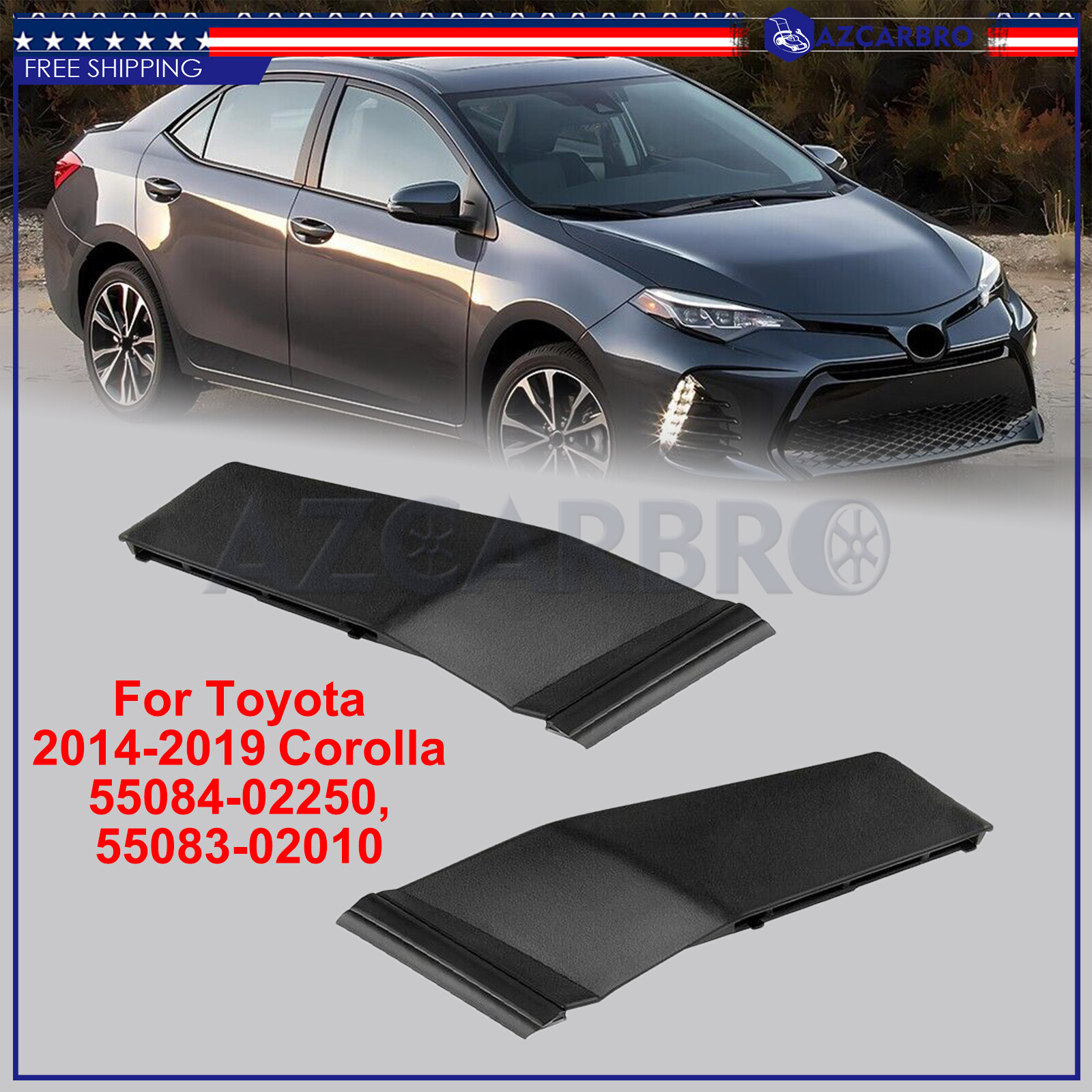 NEW For TOYOTA 2014-2019 COROLLA COWL SIDE COVER Left & Right Side ...