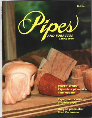 Spring 2010 Issue Pipes & Tobaccos Magazine - Expatriate Pipe Maker ...