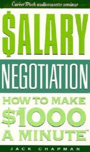 Salary Negotiation : How to Make $1000 a Minute by Jack Chapman (1995, Audio Cassette) for sale ...