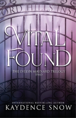 Kaydence Snow Vital Found (Poche) Evelyn Maynard Trilogy 9780648442219 ...