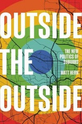 Matt Hern Outside the Outside (Relié) | eBay