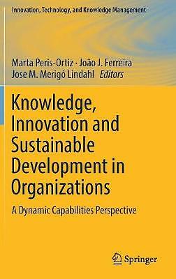 Knowledge, Innovation and Sustainable Development in Organizations: A ...