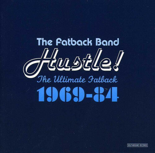 Hustle the Ultimate Fatback 1969-84 by Fatback Band (CD, 2004 ...