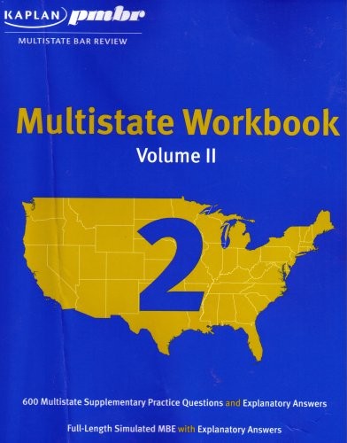 MULTISTATE WORKBOOK, VOLUME II (2007) (MULTISTATE BAR By Kaplan & Pmbr ...