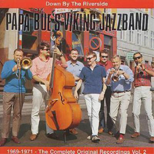 Papa Bue's Viki Down By The Riverside: 1969 - 1971 - The Complete ...