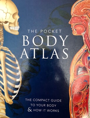 The Pocket Body Atlas-The Compact Guide To Your Body And How It Works ...