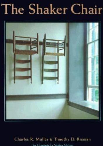 Shaker Chair by Timothy D. Rieman and Charles R. Muller (1992, Trade ...