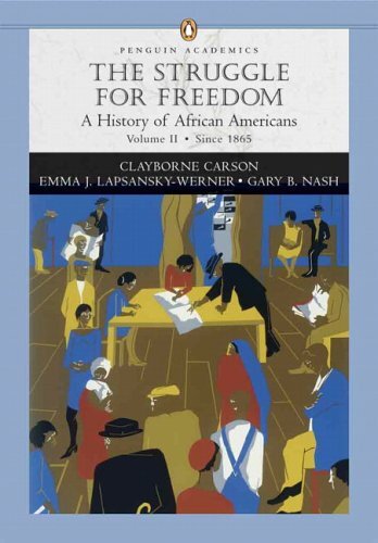 Penguin Academics Ser.: The Struggle for Freedom Vol. 2 : A History of ...