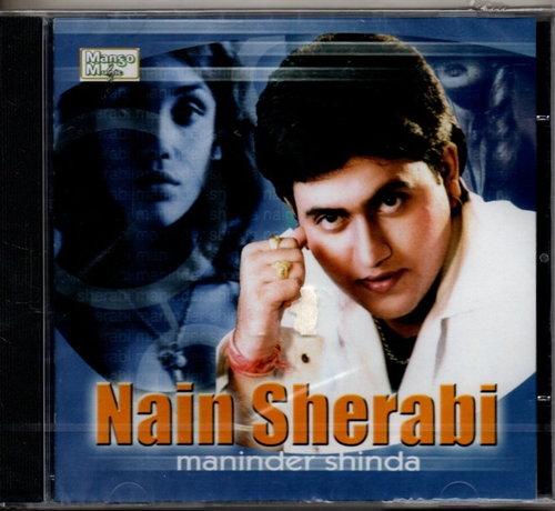 NAIN SHERABHI - MANINDER SHINDA - PUNJABI / BHANGRA CD. | eBay