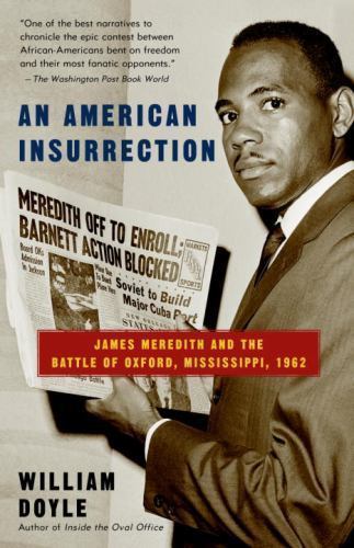 An American Insurrection: James Meredith and the Battle of Oxford ...